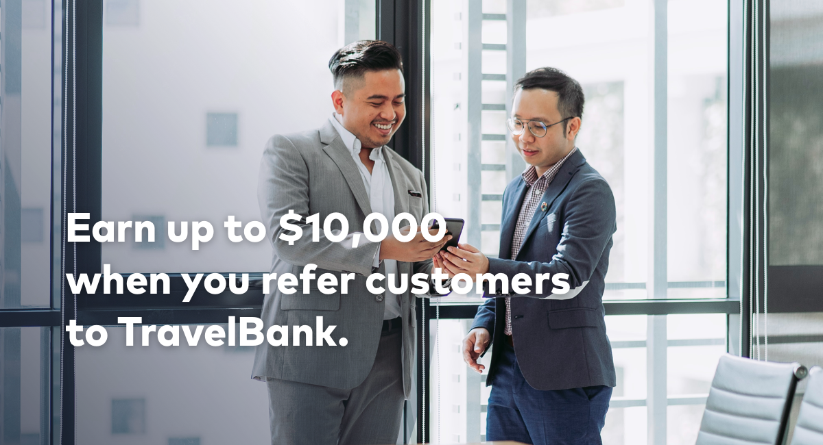 Earn up to $10k for Your TravelBank Referral